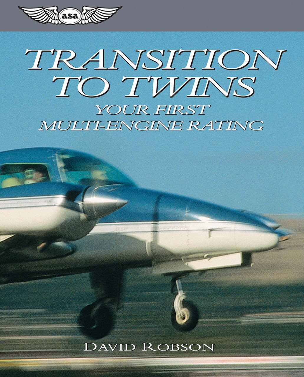 ASA-TWINS; Transition to Twins Multi-Engine - Remove Before Flight ...